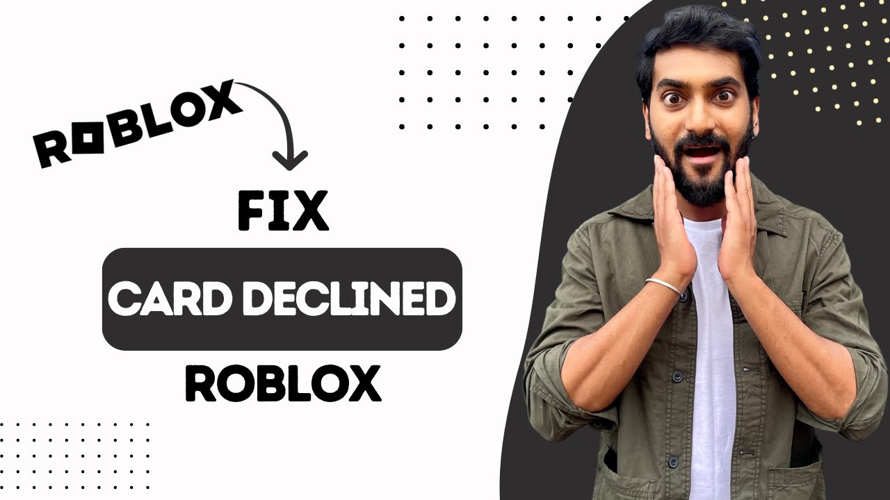 How To Fix Card Declined On Roblox (Best Method) - YouTube