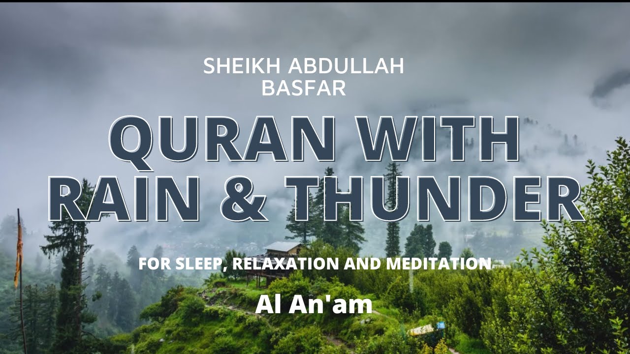 Quran With Rain & Thunder sounds!! Miracle Of Quran | Surah Al An'am ...