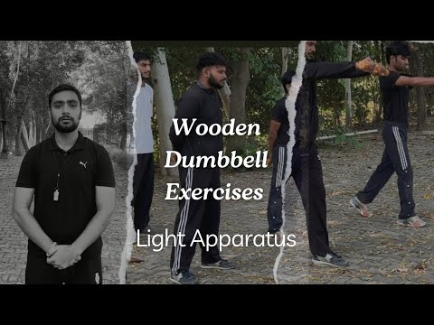 Wooden Dumbbell Exercises | Light Apparatus - YouTube