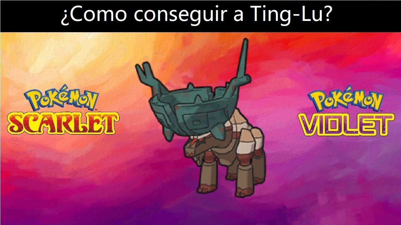 Como conseguir a Ting-Lu en Pokemon Escarlata y Purpura! - YouTube