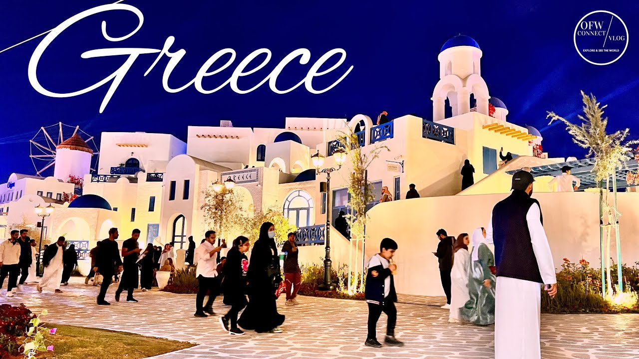 Greece in BLVD WORLD, Walking Tour, Riyadh Saudi Arabia - YouTube