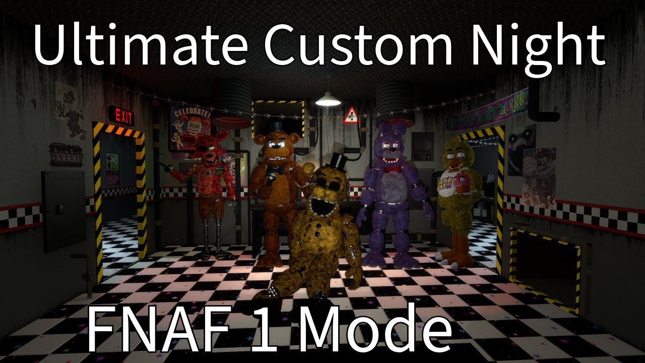 FNAF 1 MODE |Ultimate Custom Night - YouTube