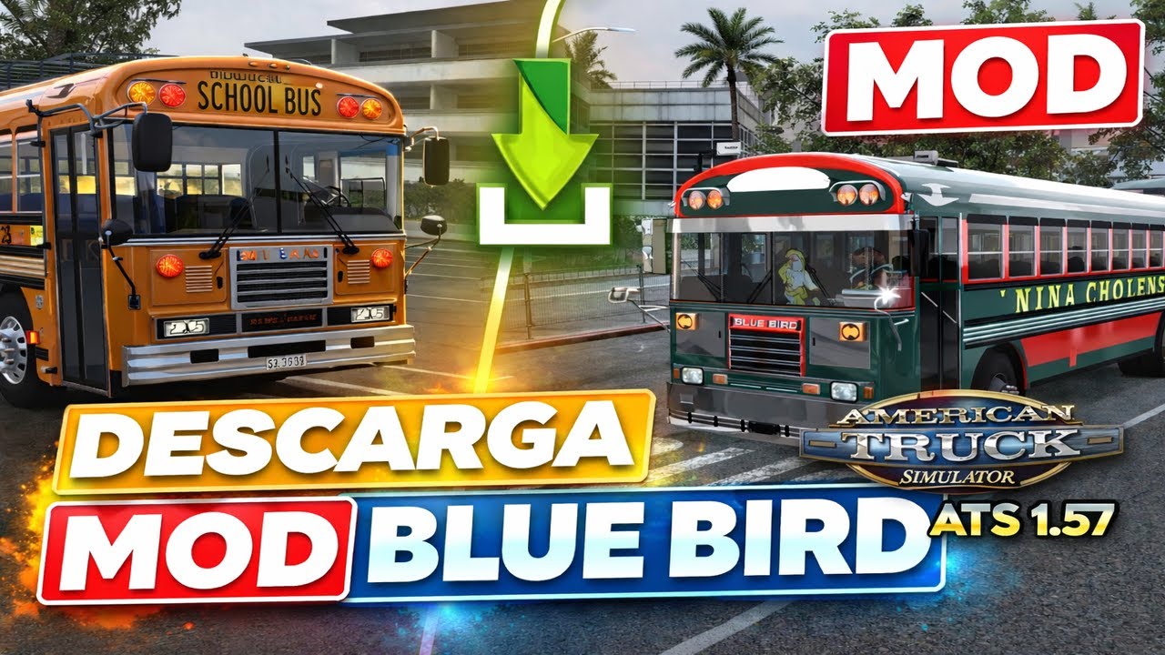 DESCARGA MOD BLUE BIR PC Y AMDROID SCS - ATS 1.57- AMERICAN TRUCK ...