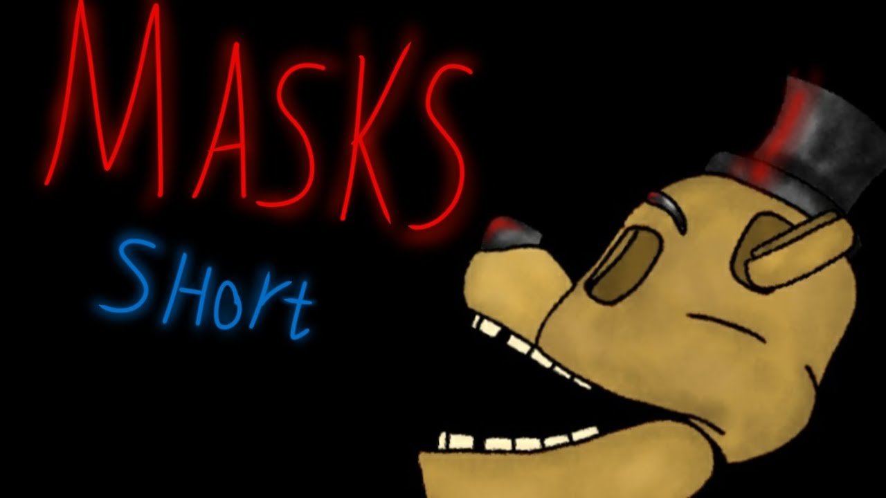 (dc2 / fnaf) - Masks short - - YouTube