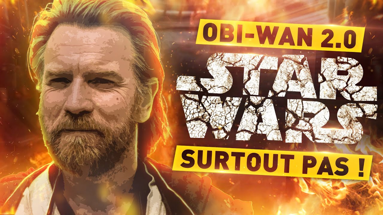 OBI-WAN KENOBI, une Saison 2 CONFIRMÉE ? (pitié, non...) - YouTube
