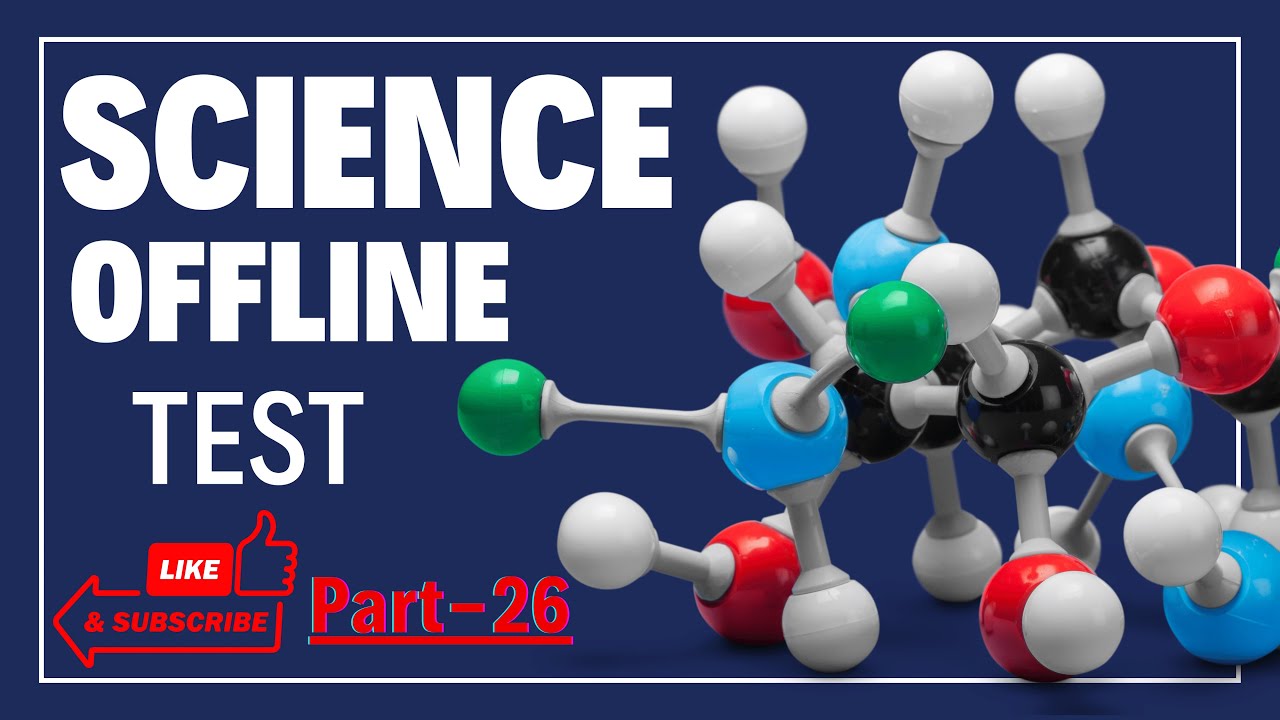 Science Offline Test-26 | 08 PM 16-10-2023 | By : Er. S.K Jha Sir | @SK ...