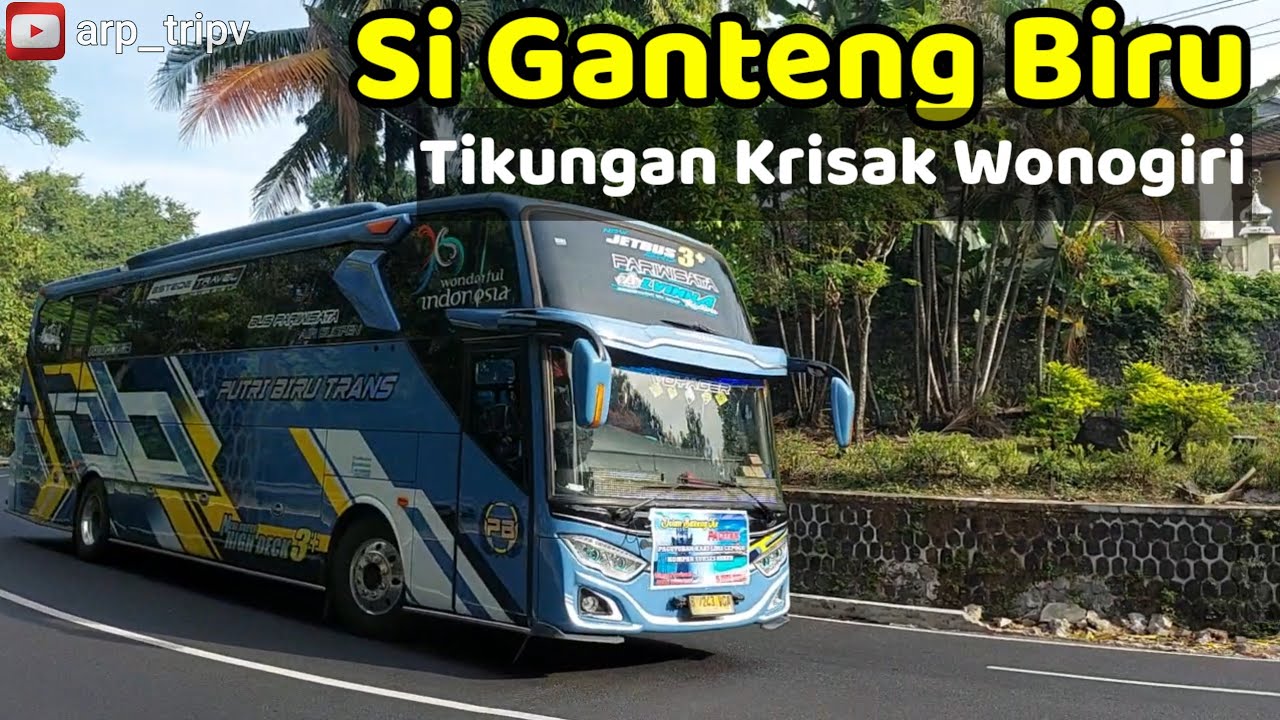 Bus Ganteng lewat Tikungan Tanjakan Krisak Wonogiri #busmania part 3 ...