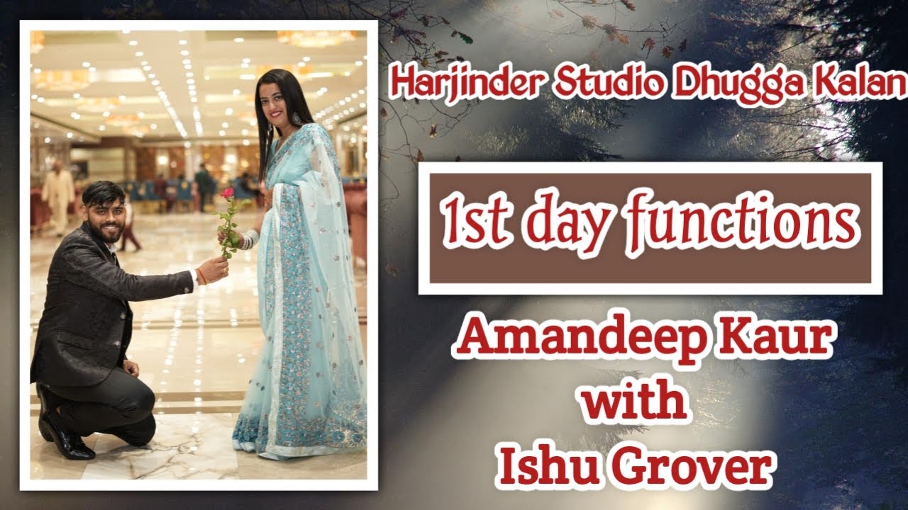 1st day functions // Amandeep Kaur with Ishu Grover // Harjinder Studio ...