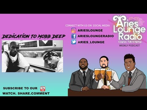 Dedication To Mobb Deep [Aries Lounge Radio]
