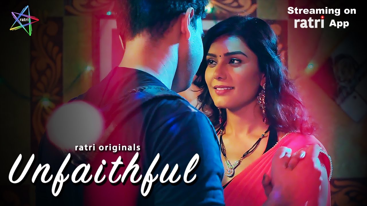 Unfaithful | Official Trailer | All Episodes Streaming Now | Ratri App ...