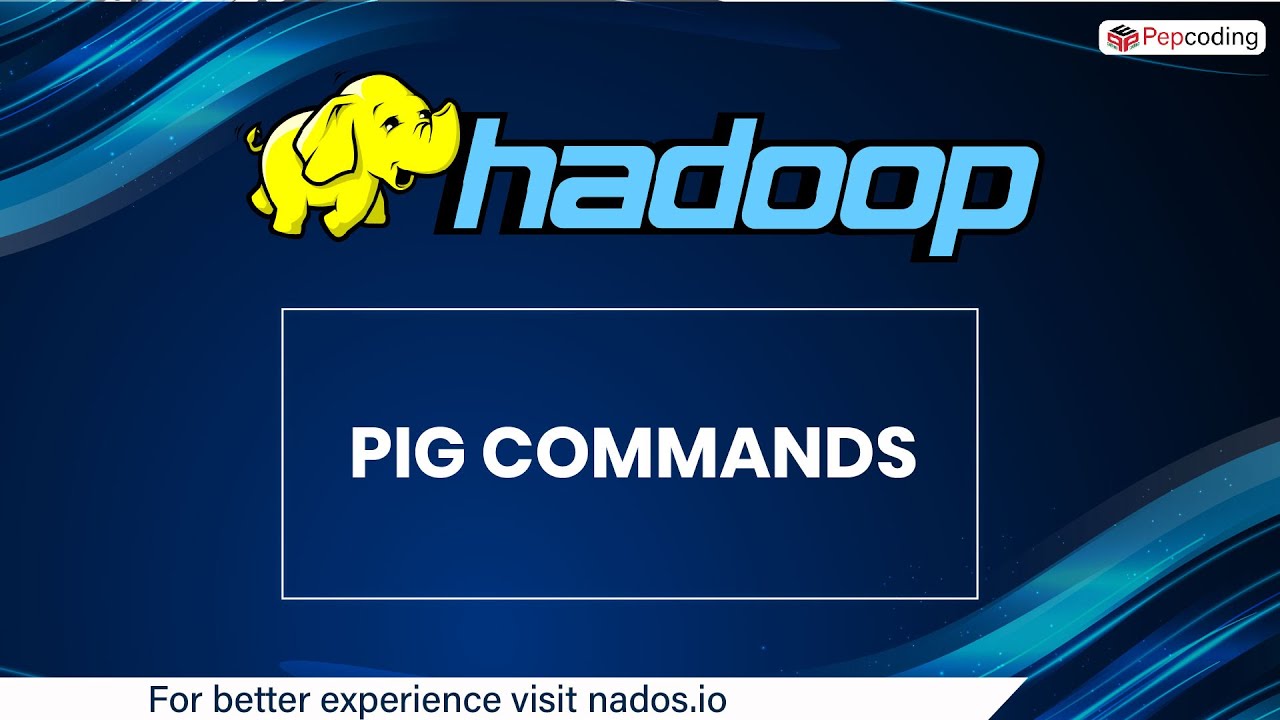 21. Pig commands | Hadoop | Big Data | Nados - YouTube