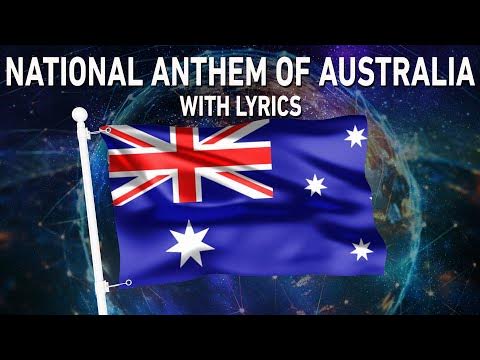 National Anthem of Australia - Advance Australia Fair (With lyrics ...
