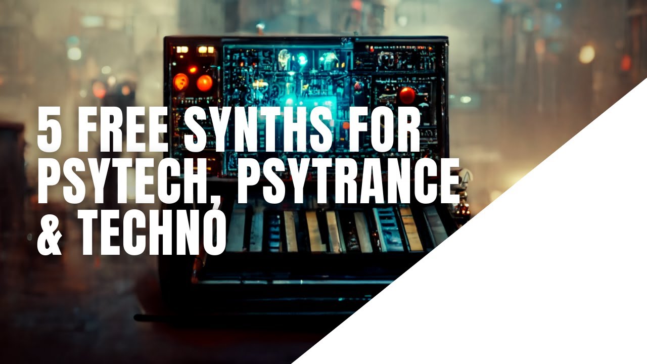 5 Amazing Free Synths for Psytech, Psytrance & Techno - YouTube