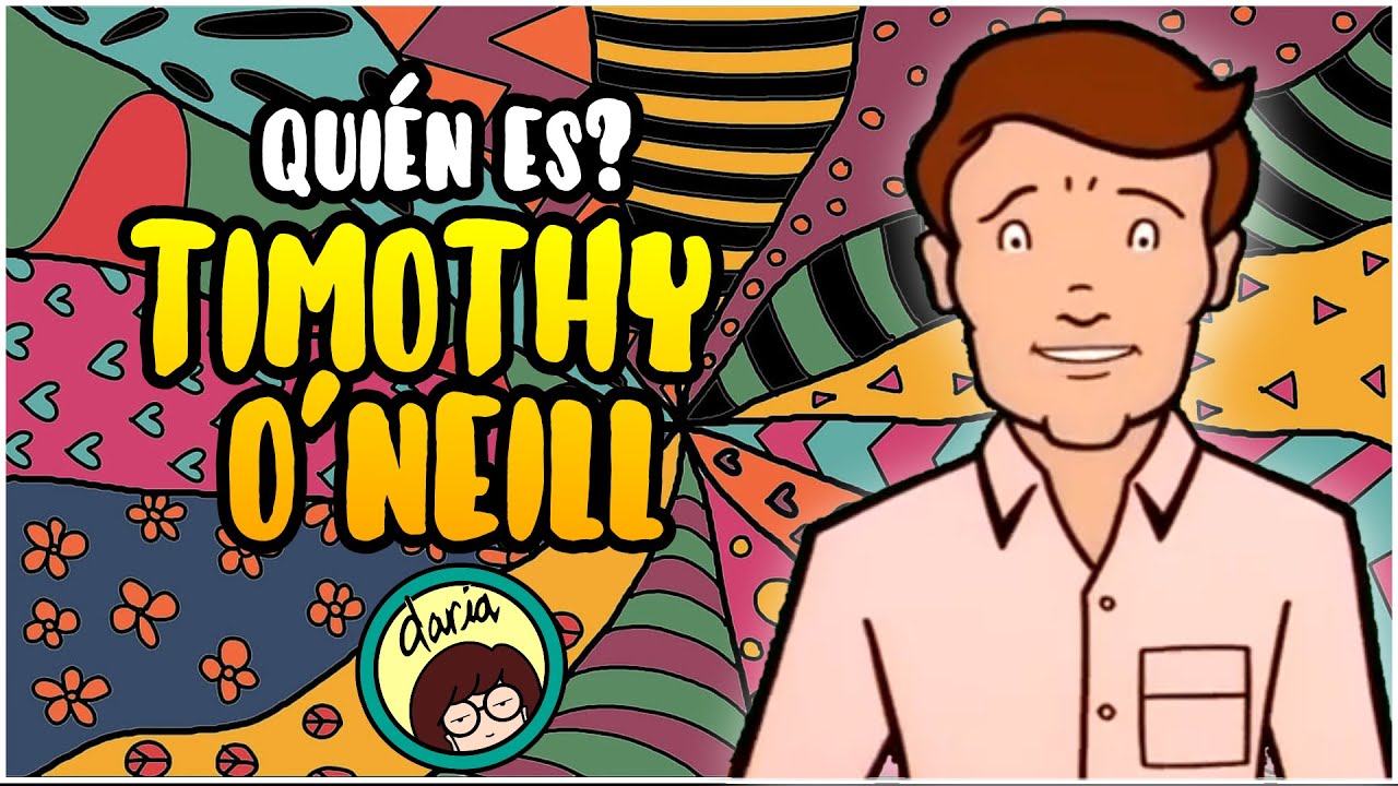 Quién es? #18 | TIMOTHY O´NEILL | Personajes Daria - YouTube