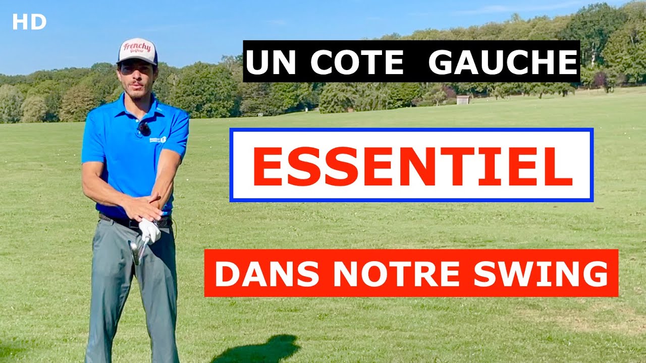 UTILISEZ VOTRE COTE GAUCHE POUR MIEUX SWINGER cours de golf par David ...