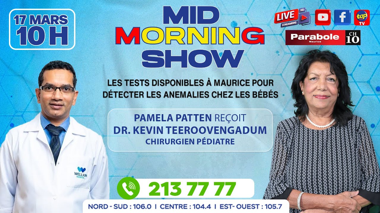 MID MORNING SHOW : Pamela Patten reçoit Dr. Kevin Teeroovengadum ...