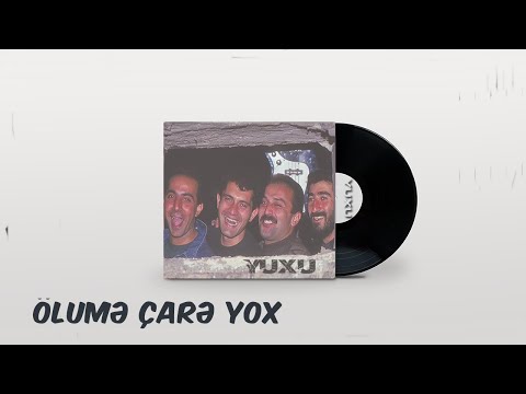 Yuxu - Ölumə çarə yox (Azerbaijan Rock)