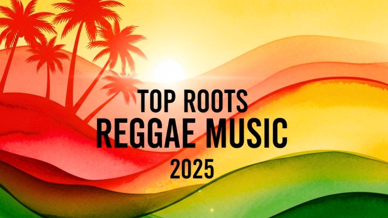 Top 10 Roots Reggae Music 2025 🌴A Healing Journey Through Rasta Roads ...