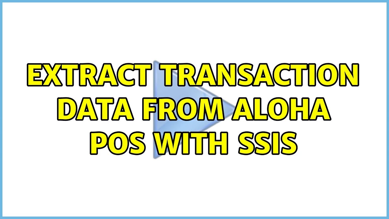 Extract transaction data from Aloha POS with SSIS (2 Solutions!!) - YouTube