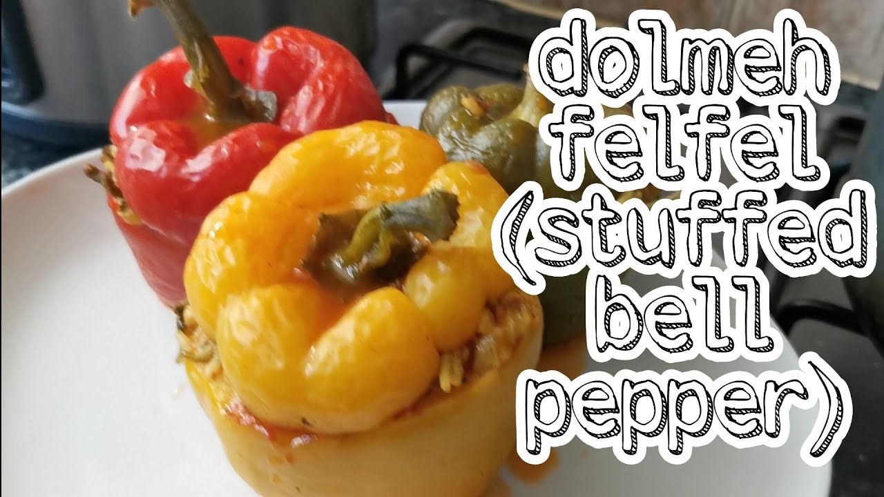 How to make Persian Dolmeh Felfel ( Stuffed Bell Peppers) - YouTube