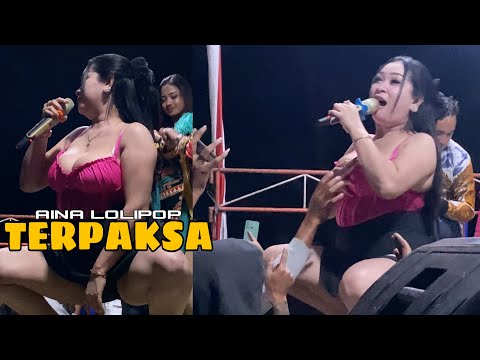 AINA LOLIPOP FT DOLALAK PUTRI SEKAR BUDAYA - TERPAKSA (LIVE) Tumenggungan Selomerto Wonosobo