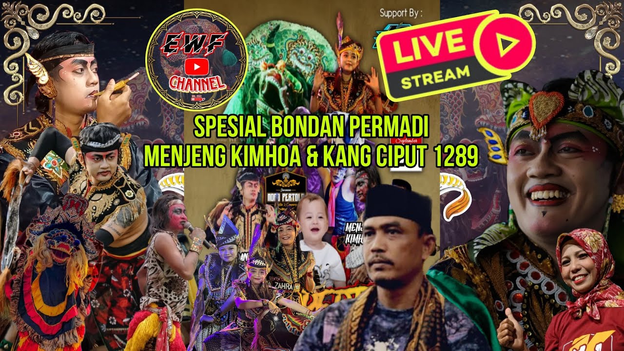 LIVE 🔴 BONDAN PERMADI ,MENJENG KIM HOA, KANG CIPUT 1289 FEAT NOGO ...
