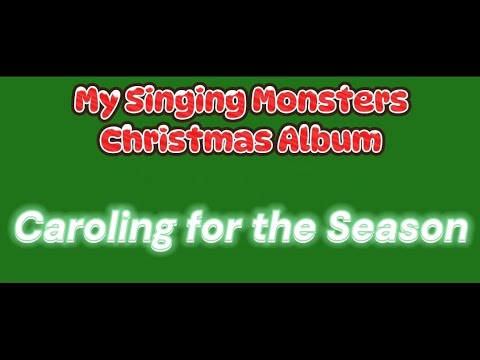 My Singing Monsters Christmas Album - Caroling for the Season - YouTube