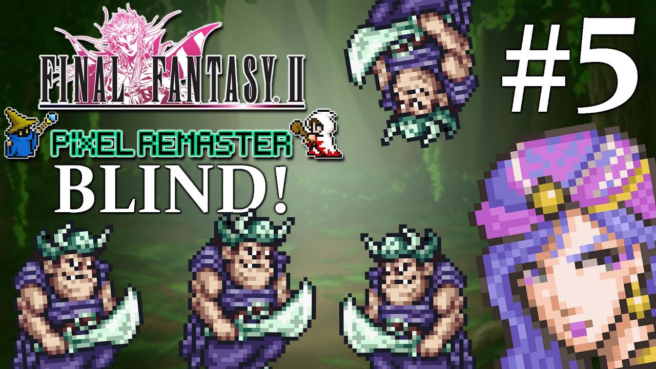 Final Fantasy 2 Pixel Remaster BLIND | Part 5 (Twitch Livestream) - YouTube
