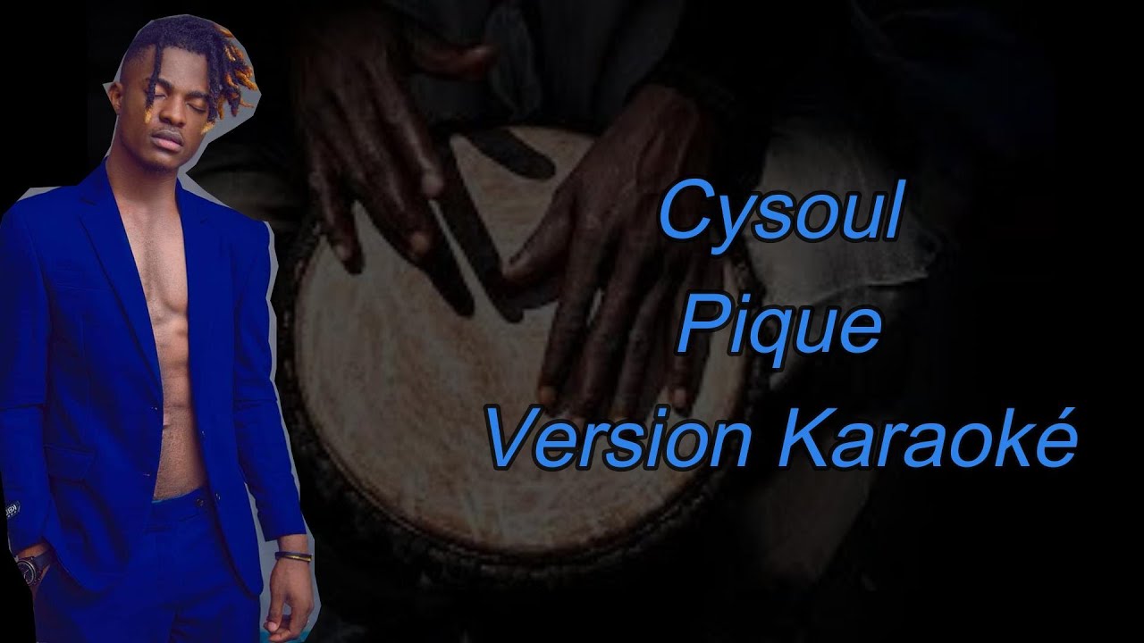 Cysoul - Pique - Version karaoké - YouTube