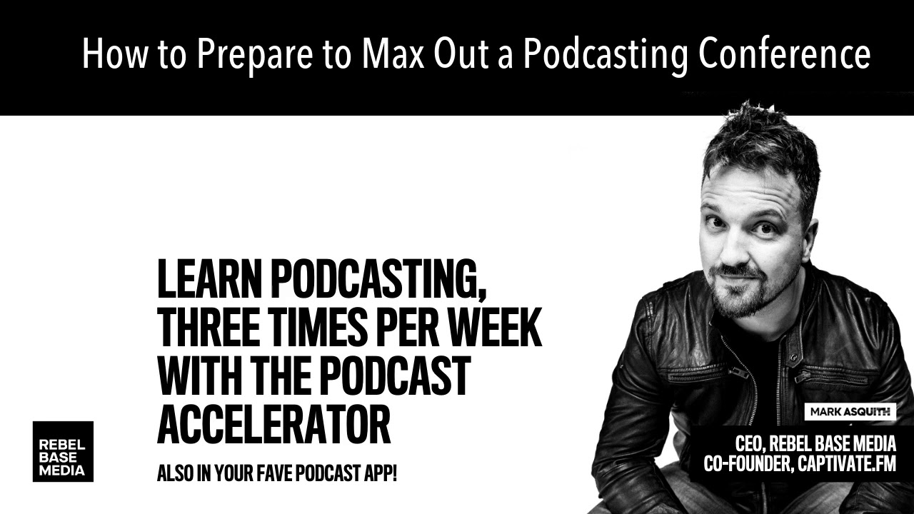 How To Prepare To Max Out A Podcasting Conference YouTube how-to-prepare-to-max-out-a-podcasting-conference-youtube