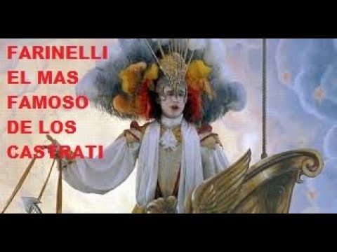 FARINELLI, EL MAS GRANDE CASTRATO DE LA HISTORIA. OPERA PURA - YouTube