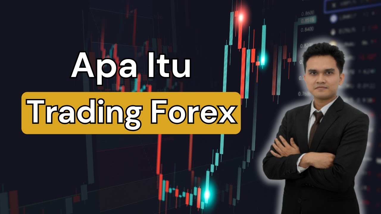 Belajar Tentang trading Forex Dari Dasar - YouTube