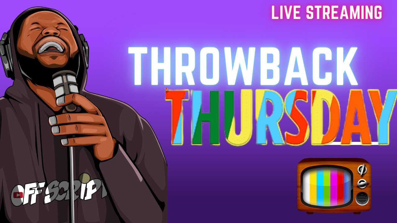 THROWBACK THURSDAY | OFFSCRIPT LIVE - YouTube