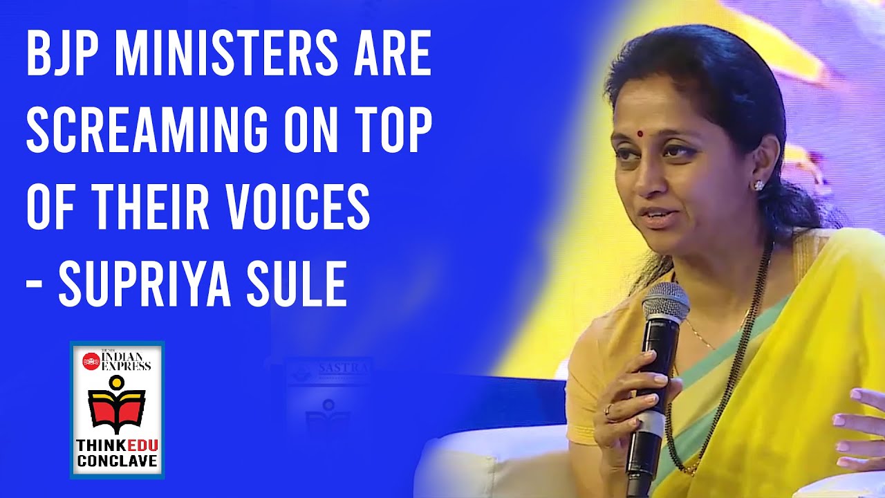 Their ministers are screaming on top of their voices: Supriya Sule on ...