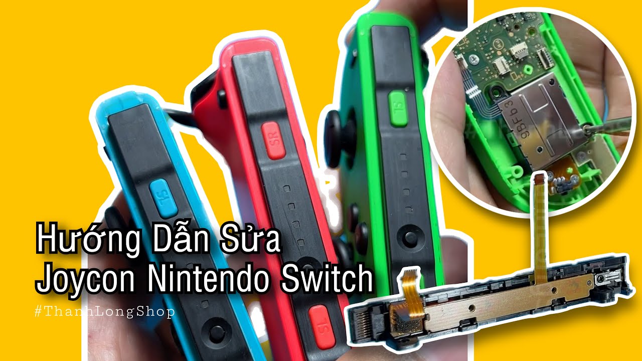 Sửa 3 Joycon Nintendo Switch - Hướng Dẫn Dễ Hiểu @thanhlongshop - YouTube