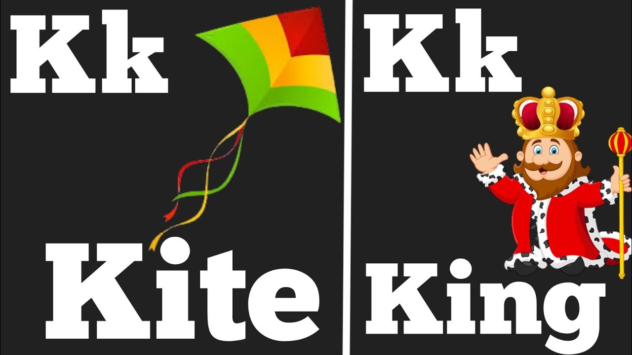 K for kite 🪁 K for king 👑 - Two Phonics word's। ABC Alphabet Song with ...