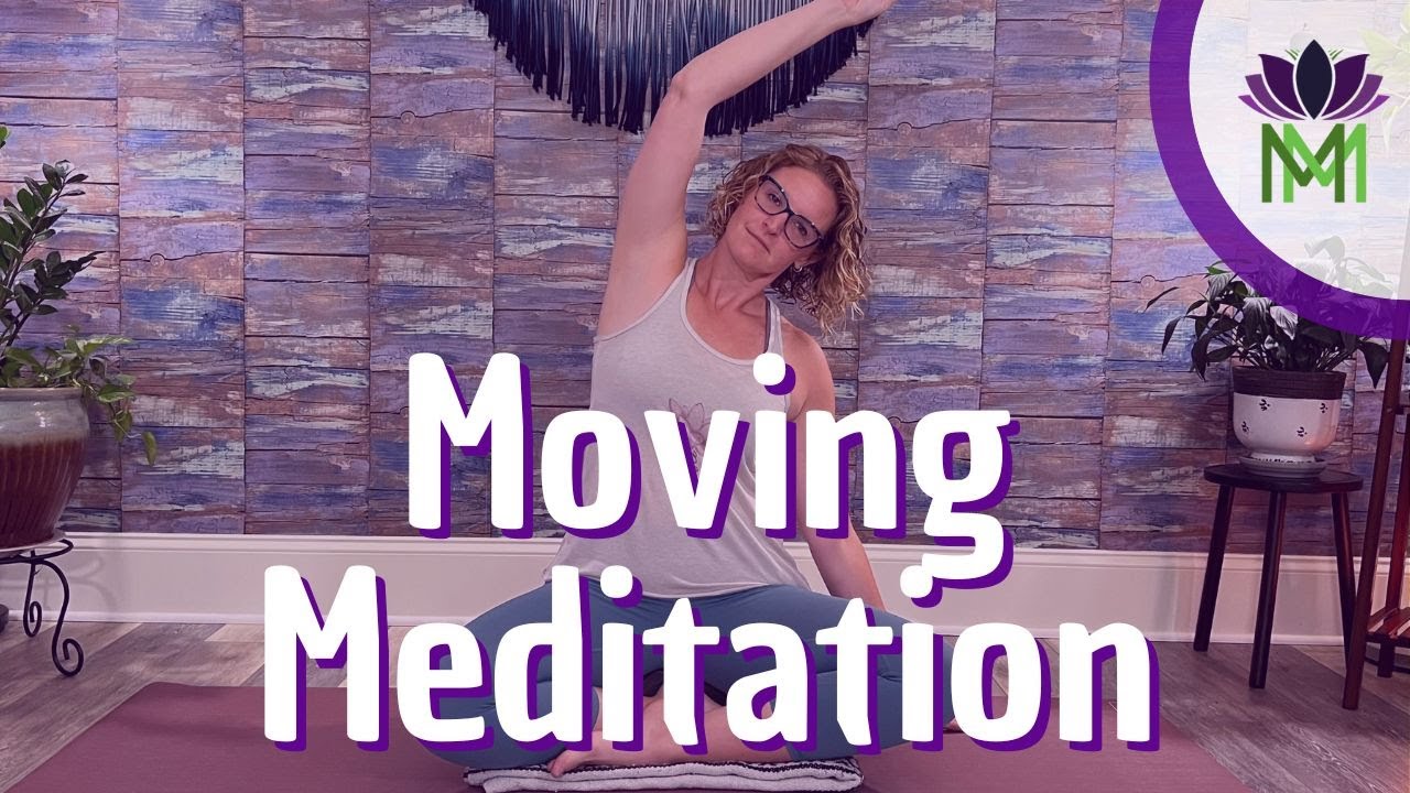Gentle Moving Meditation for Connection with Your Higher Self | Mindful ...