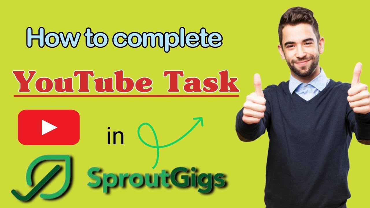 How to Complete YouTube Task in SproutGigs | YouTube Watch Task in ...