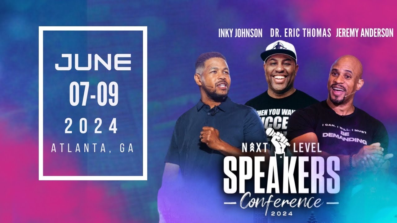 2024 NEXT LEVEL SPEAKERS CONFERENCE TRAILER - YouTube