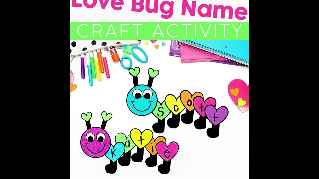 Love Bug Name Craft Activity - YouTube