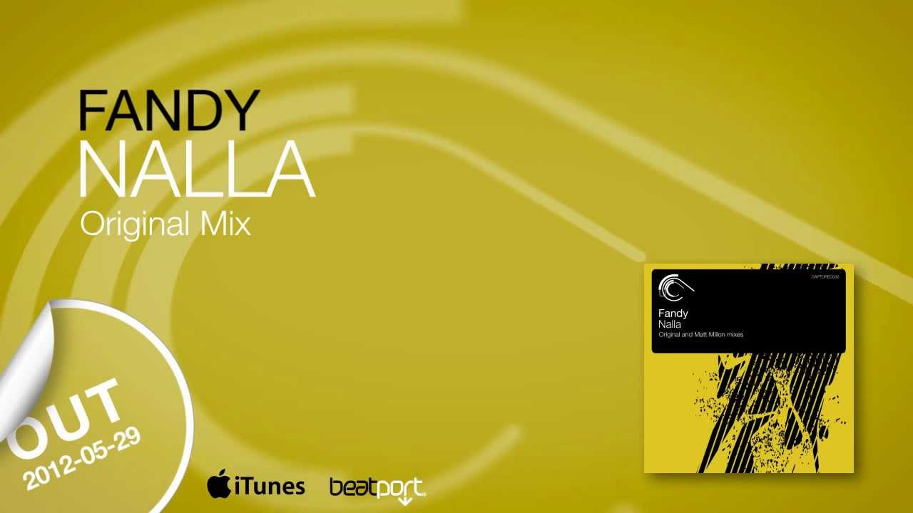 Fandy - Nalla (Original Mix) [Captured Music] - YouTube