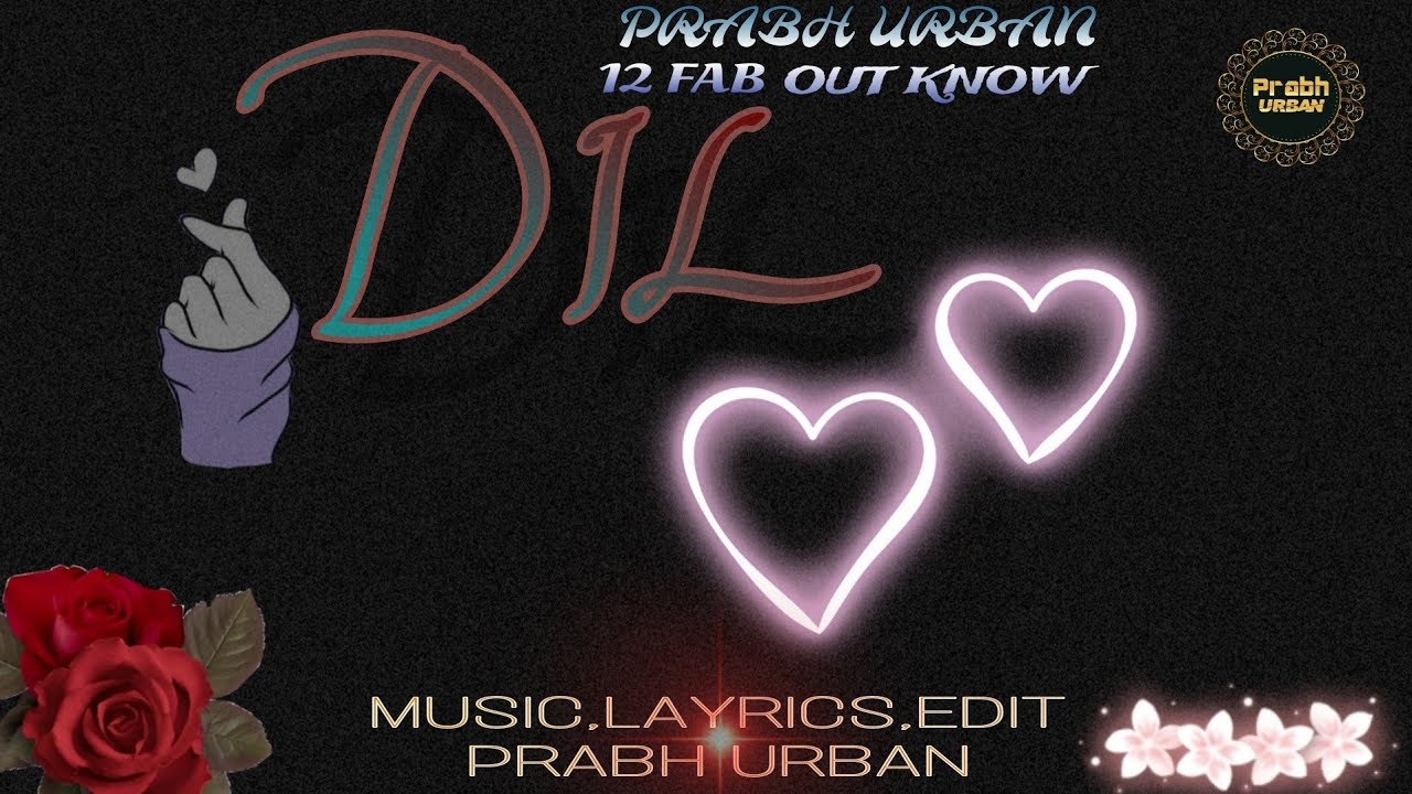 DIL #letestsong #newsong #punjabimusic #song #punjabisong #happy - YouTube