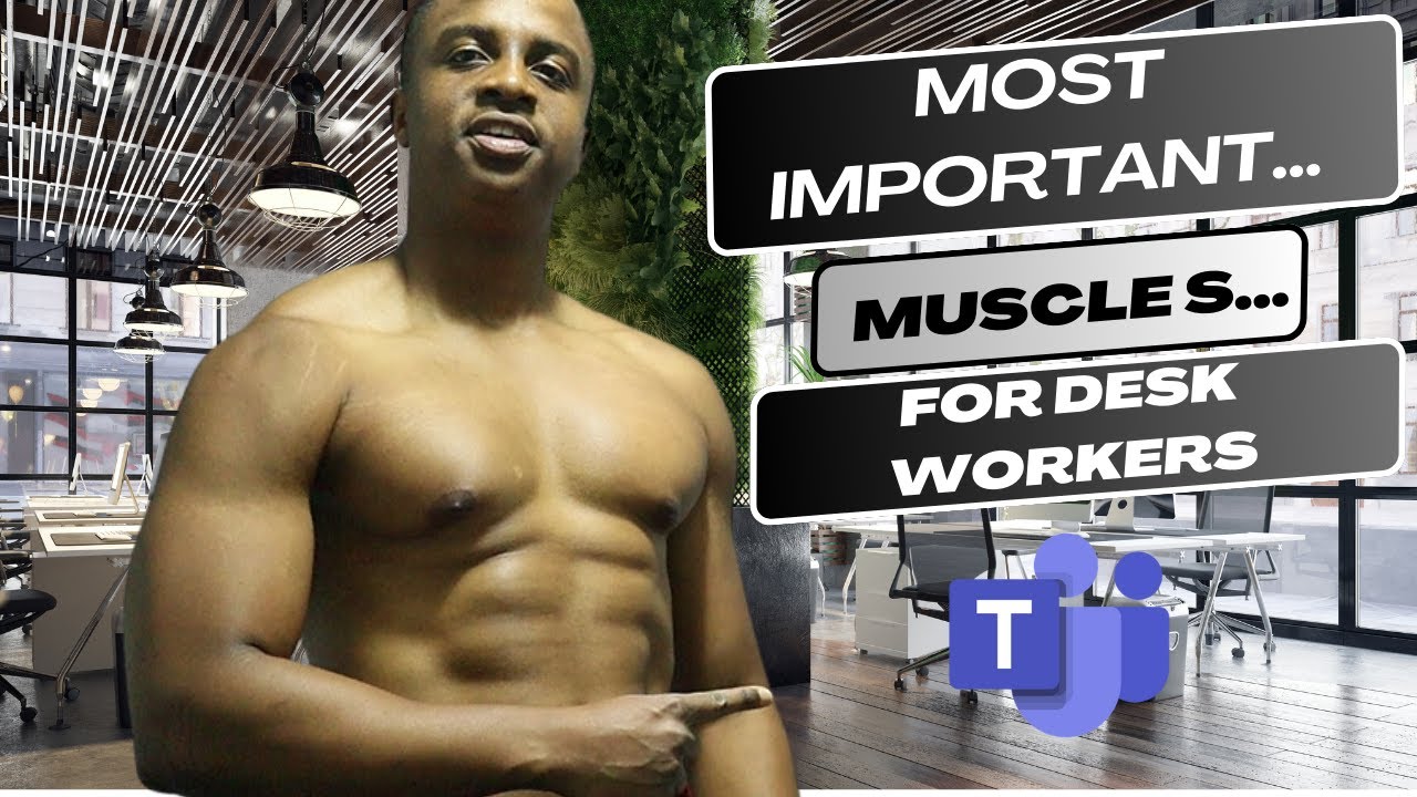 IMPORTANT MUSCLES FOR DESK WORKERS - YouTube