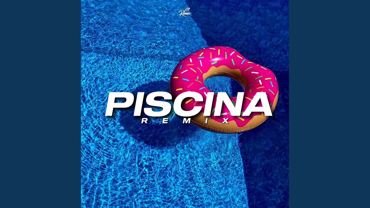 Piscina (Remix) - YouTube Music
