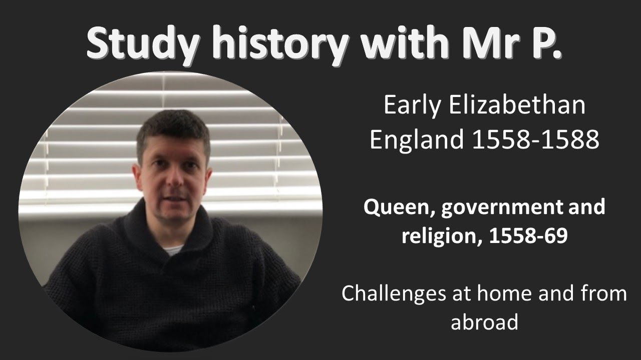 Elizabeth I- challenges at home and abroad - YouTube