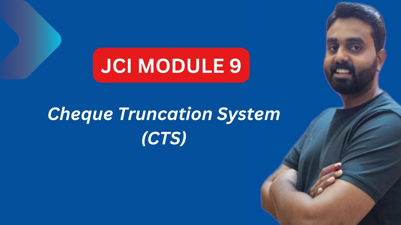 Module 9 Cheque Truncation System (CTS) - YouTube
