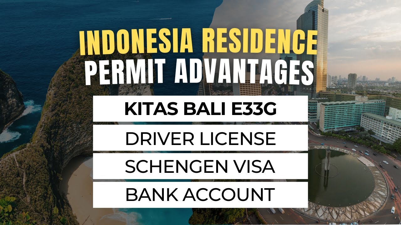 Indonesia residence permit advantages, KITAS Bali E33G: driver license ...