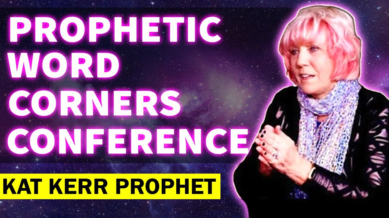 Kat Kerr - Prophetic Word | In Corners Conferencer ( FEB 5, 2023 ...