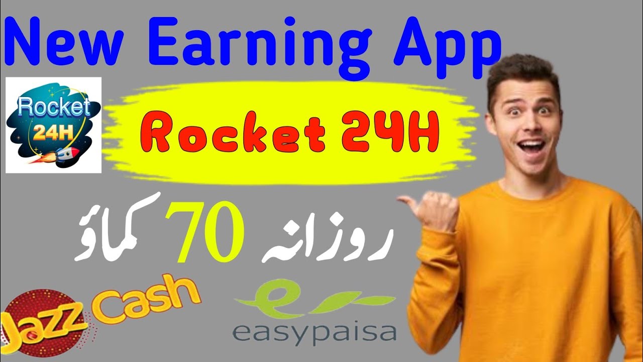 Rocket 24h App | Rocket 24h earning app new update | EasyPaisa earning ...