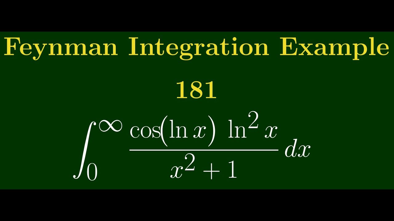 Feynman Integration Example 181 - ∫ from 0 to ∞ of (cos(ln x) * ln^2(x ...
